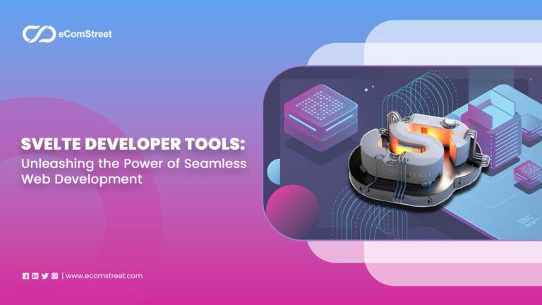 Top 7 Svelte Developer Tools Unleashing The Power Of Seamless Web Development Ecomstreet