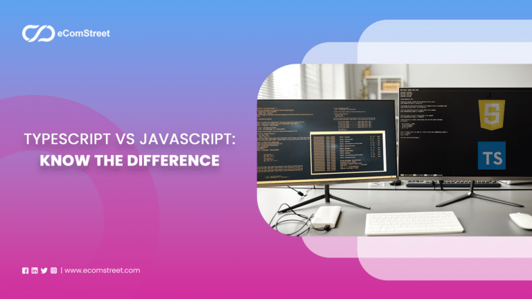 TypeScript vs JavaScript: Know The Difference - eComStreet