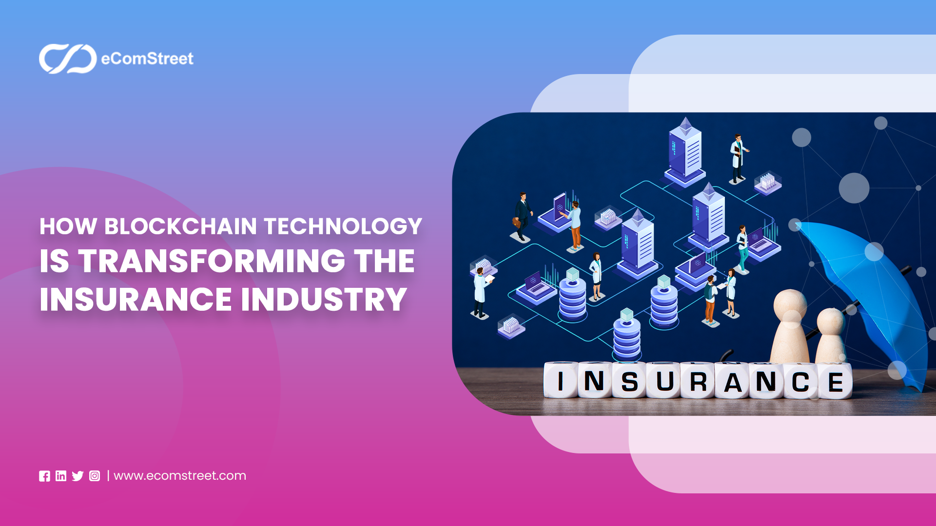 How Blockchain Technology is Transforming the Insurance Industry - eComstreet